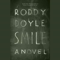 SMILE by Roddy Doyle | Audiobook Review | AudioFile Magazine