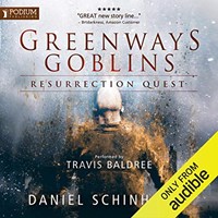GREENWAYS GOBLINS by Daniel Schinhofen Read by Travis Baldree ...