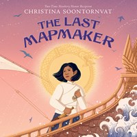 THE LAST MAPMAKER by Christina Soontornvat | Audiobook Review ...