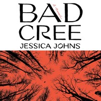 BAD CREE by Jessica Johns | Audiobook Review | AudioFile Magazine