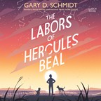 THE LABORS OF HERCULES BEAL by Gary D Schmidt | Audiobook Review ...