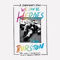 WE CAN BE HEROES by Paul Burston | Audiobook Review | AudioFile Magazine