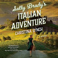 SALLY BRADYS ITALIAN ADVENTURE by Christina Lynch Read by Elise Roth ...