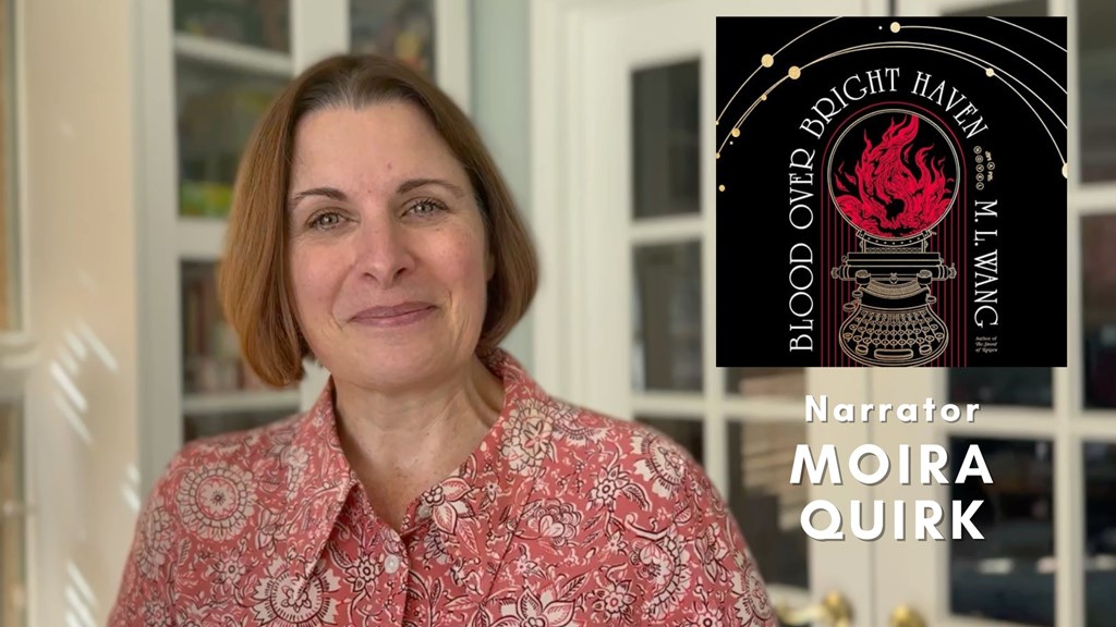 AudioFile Magazine - Narrator Moira Quirk on BLOOD OVER BRIGHT HAVEN