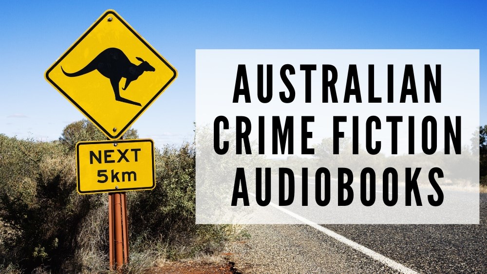 AudioFile Magazine - Australian Crime Fiction Audiobooks: To the ...
